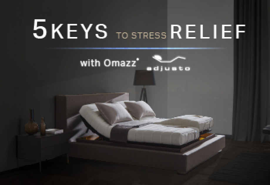 5 Keys to Stress Relief with Omazz® Adjusto
